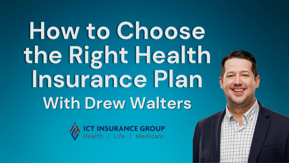 How to Choose the Right Health Insurance Plan | ICT Insurance Group